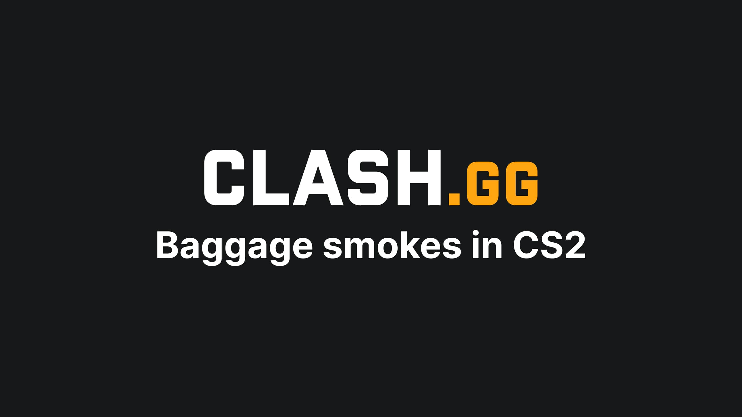 Baggage smokes in CS2 (CSGO)